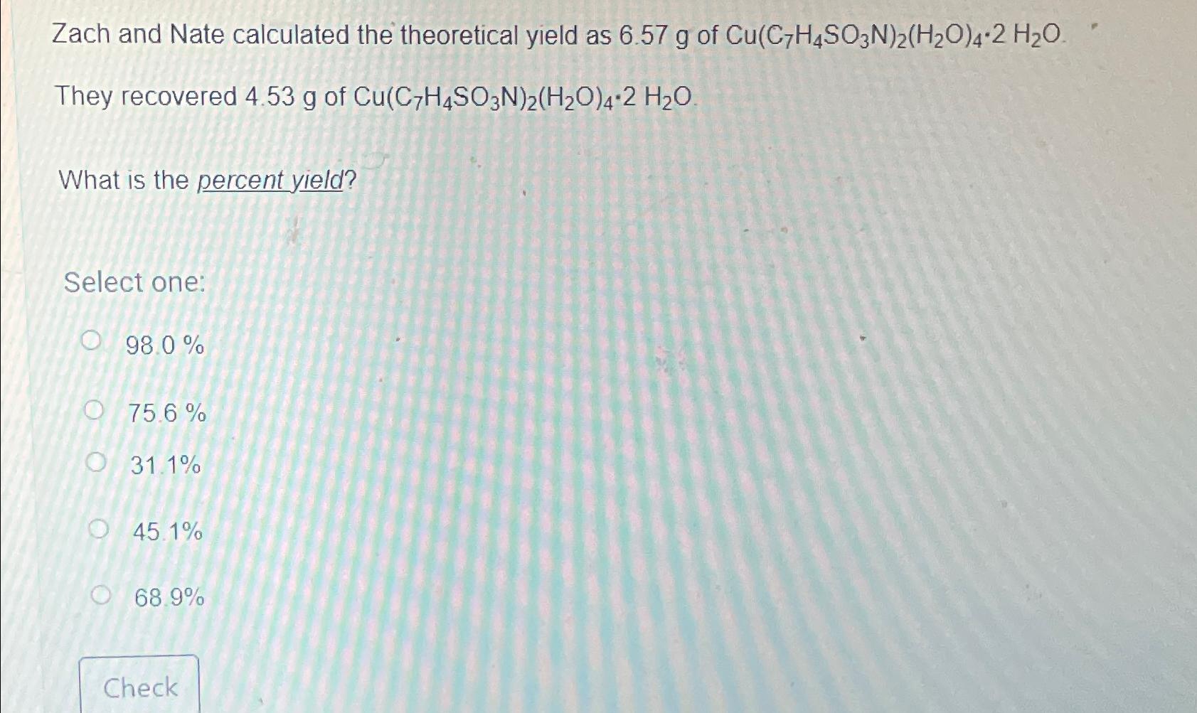 Solved Zach and Nate calculated the theoretical yield as | Chegg.com