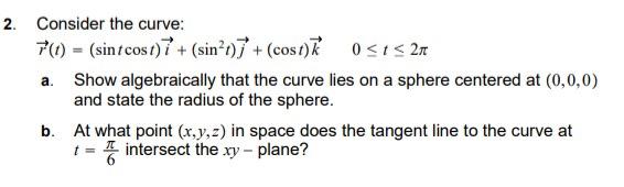 Solved Consider the curve: | Chegg.com