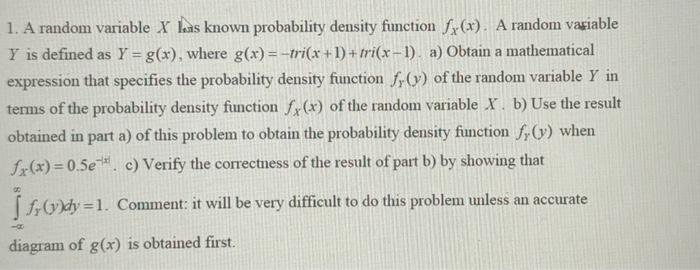 Solved 1. A random variable X this known probability density | Chegg.com
