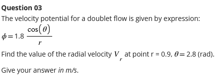 Solved Question 03The velocity potential for a doublet flow | Chegg.com