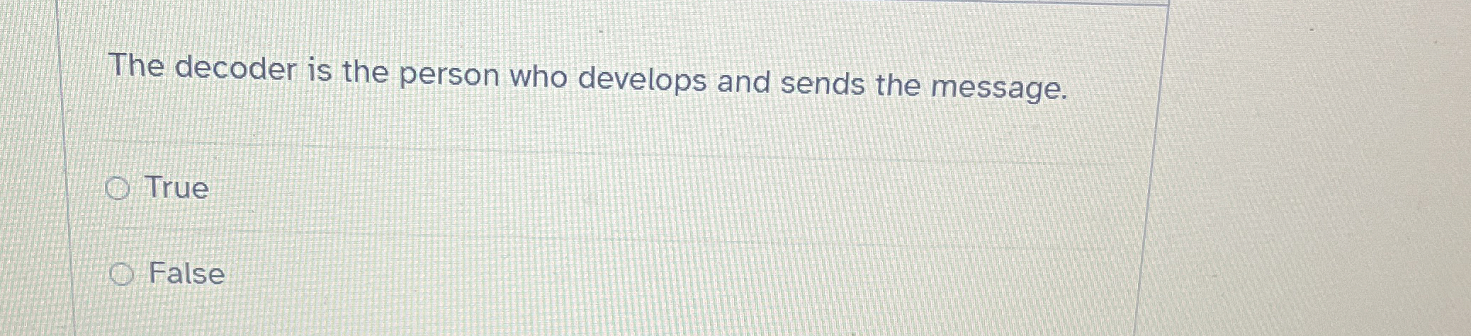 Solved The decoder is the person who develops and sends the | Chegg.com