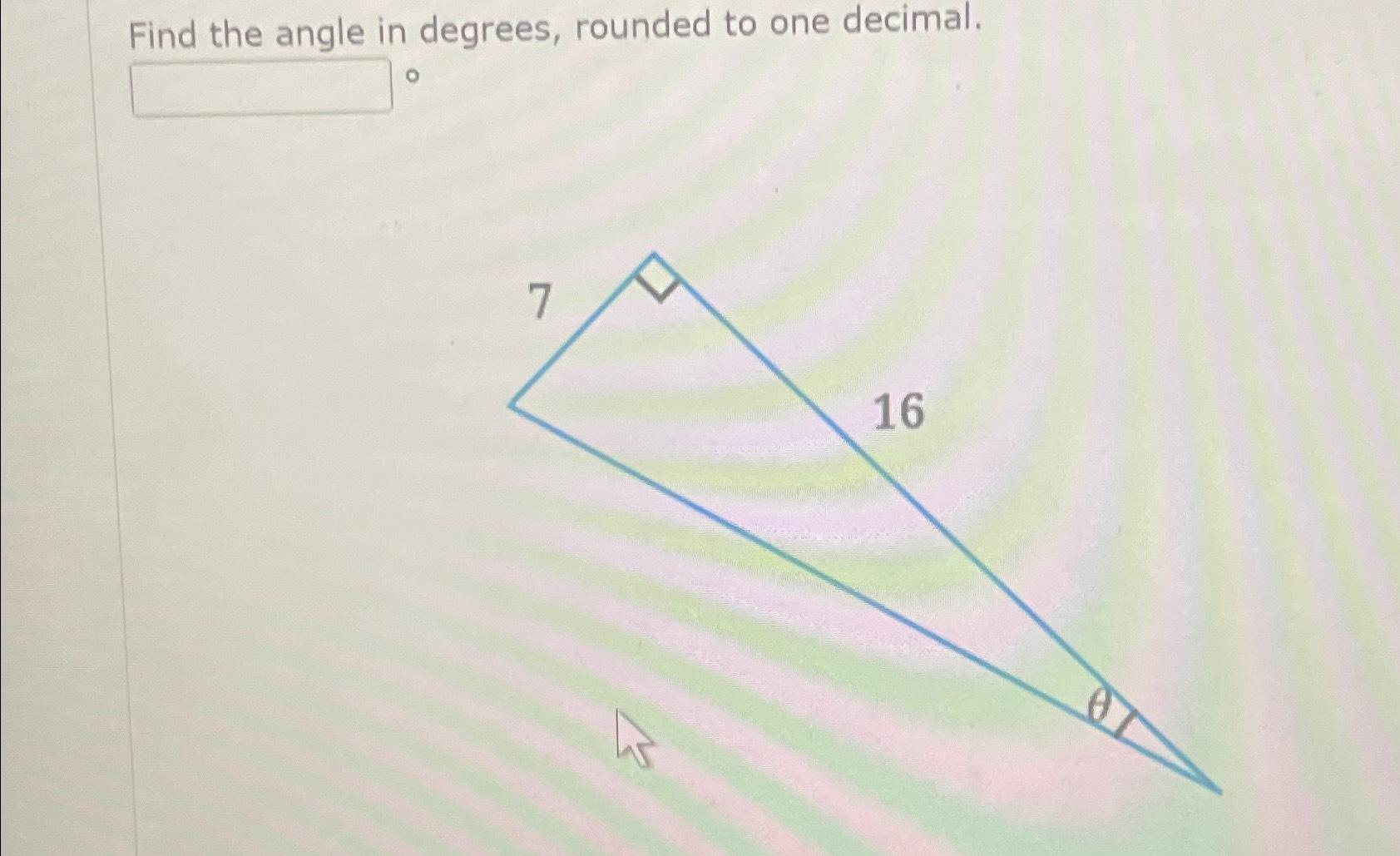 Solved Find the angle in degrees, rounded to the one decimal | Chegg.com