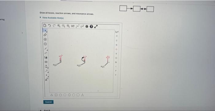 Solved Draw all boxes, reaction arrows, and resonance | Chegg.com