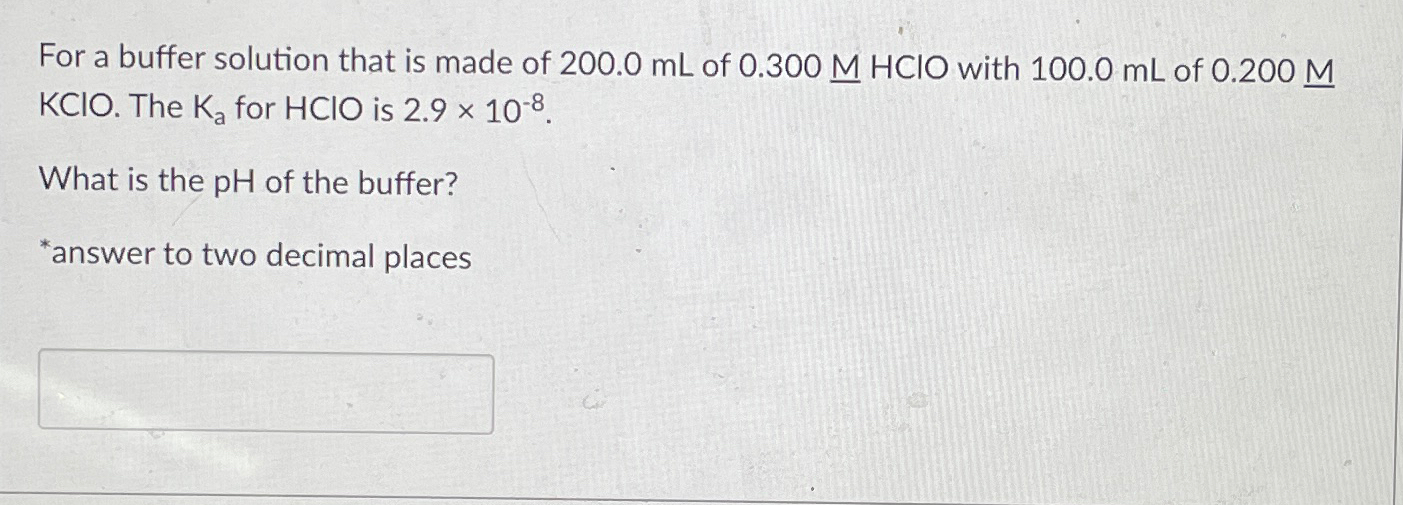Solved For a buffer solution that is made of 200.0mL ﻿of | Chegg.com