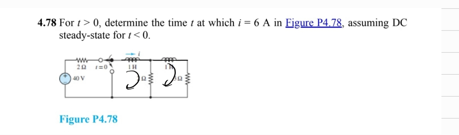 Solved 4.78 ﻿For t>0, ﻿determine the time t ﻿at which i=6A | Chegg.com