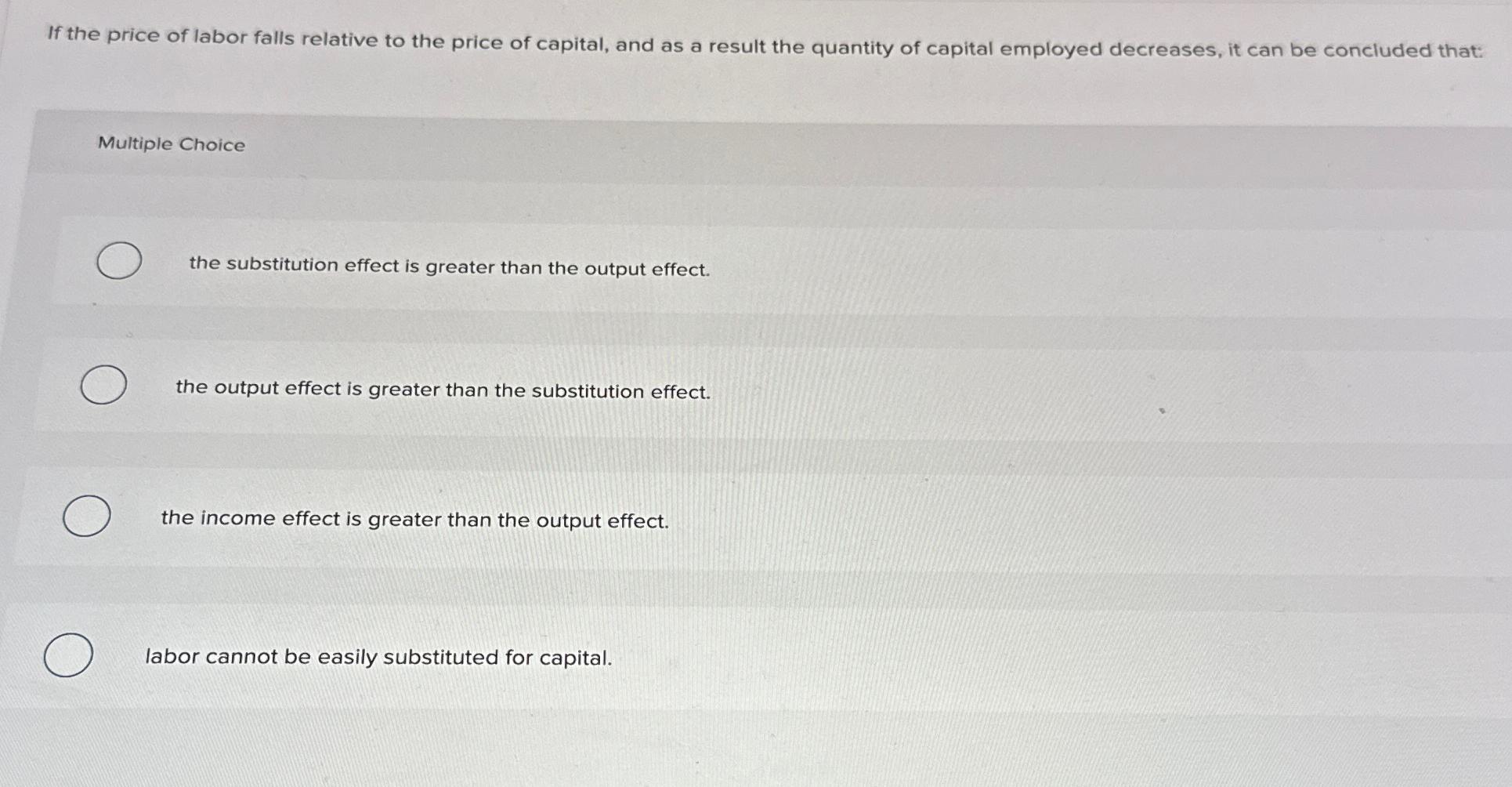 Solved If the price of labor falls relative to the price of | Chegg.com