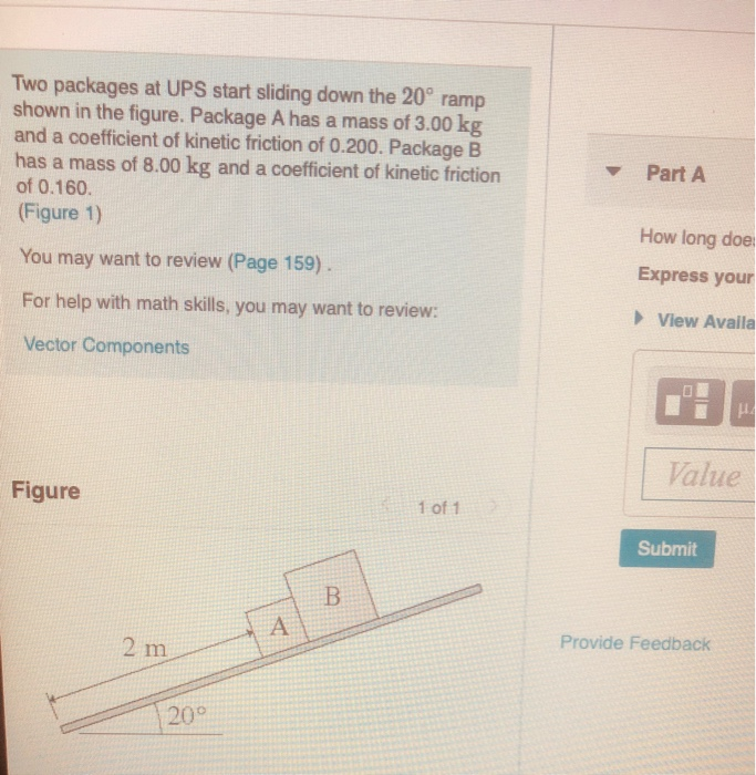 Solved Two packages at UPS start sliding down the 20° ramp | Chegg.com