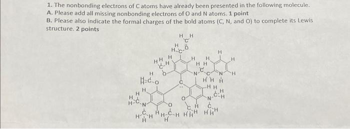 Solved 1. The nonbonding electrons of C atoms have already | Chegg.com