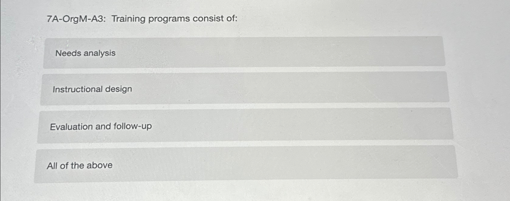 Solved 7A-OrgM-A3: Training programs consist | Chegg.com
