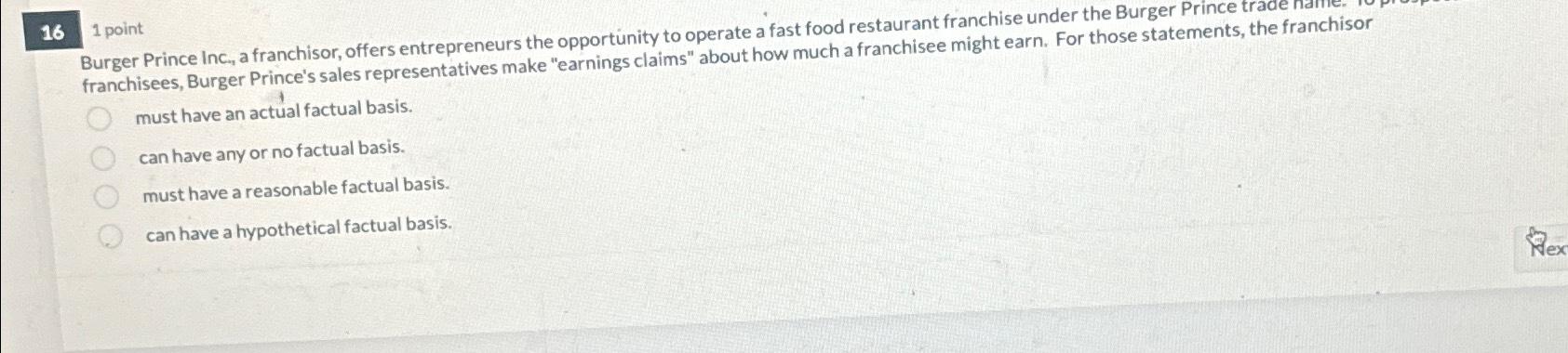 Solved 16,1 ﻿point franchisees, Burger Prince'smust have an | Chegg.com