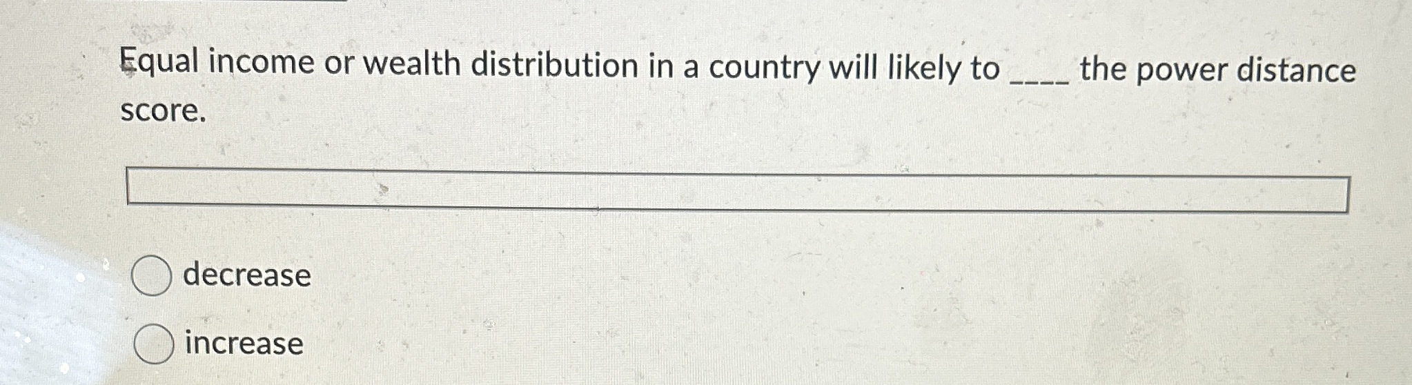 Solved Equal income or wealth distribution in a country will | Chegg.com