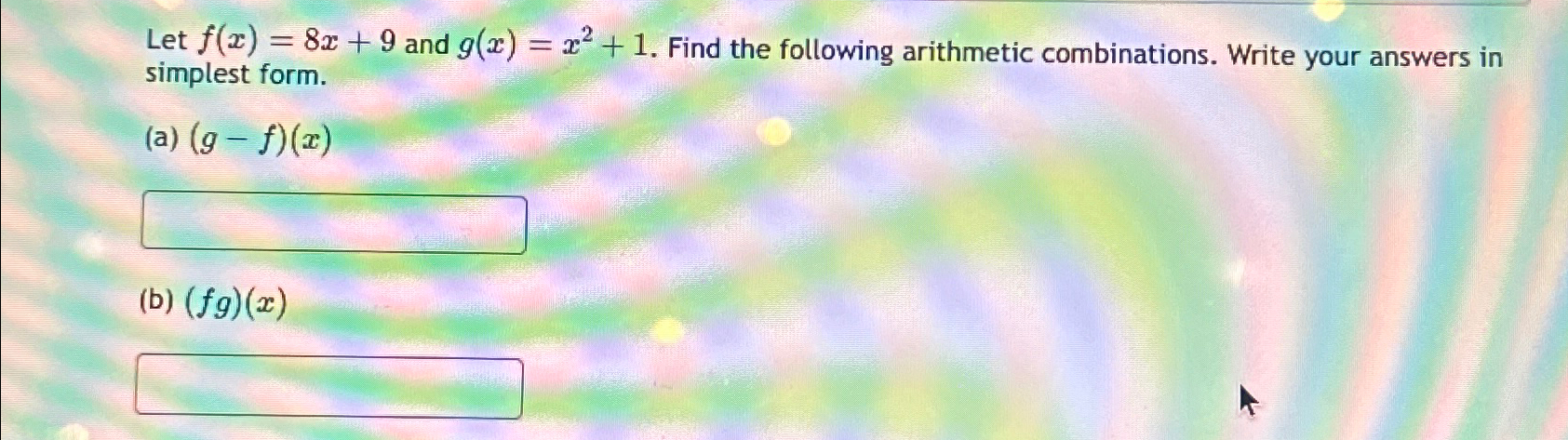 Let f(x)=8x+9 ﻿and g(x)=x2+1. ﻿Find the following | Chegg.com