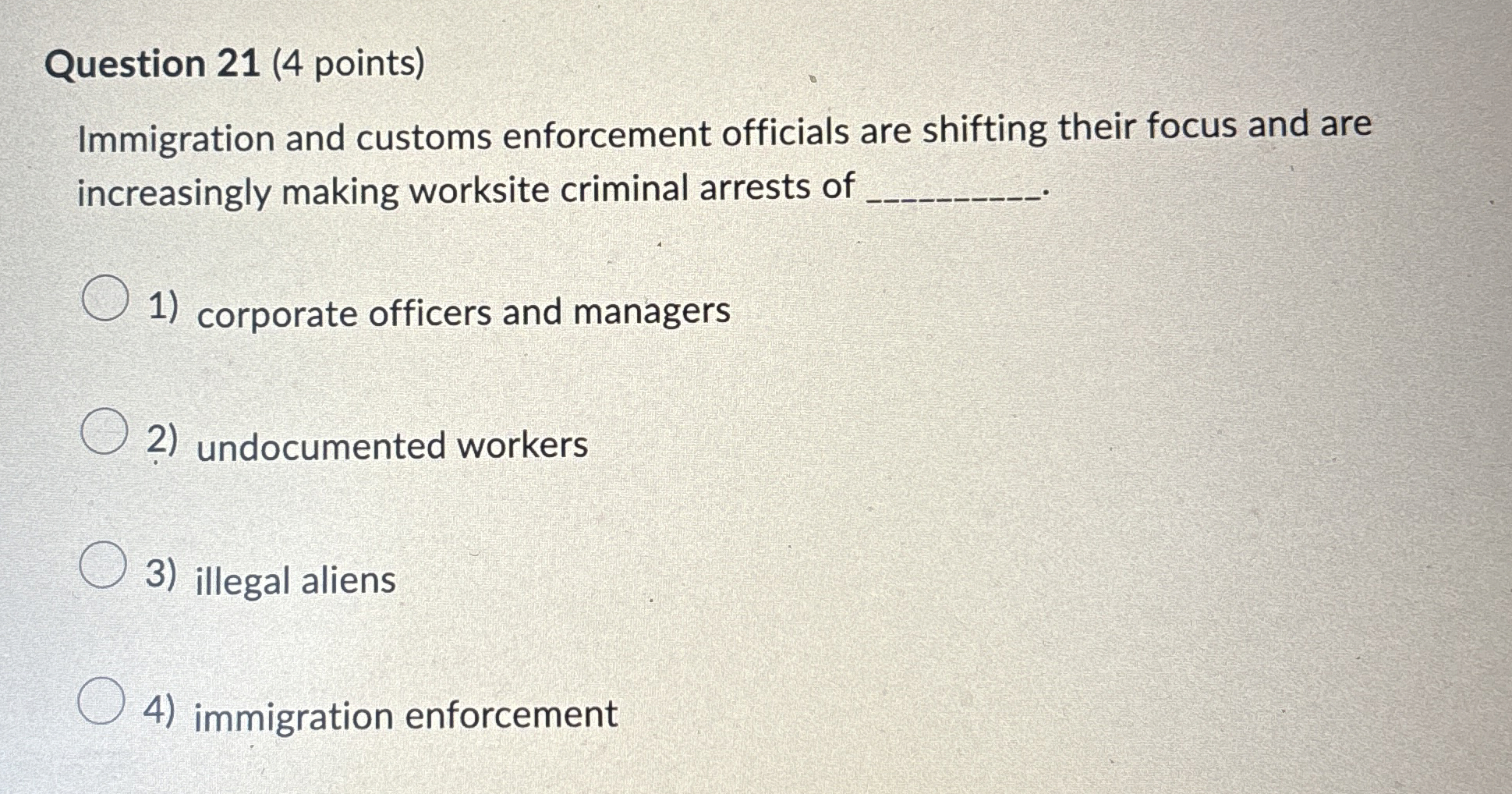 Solved Question 21 (4 ﻿points)Immigration and customs | Chegg.com