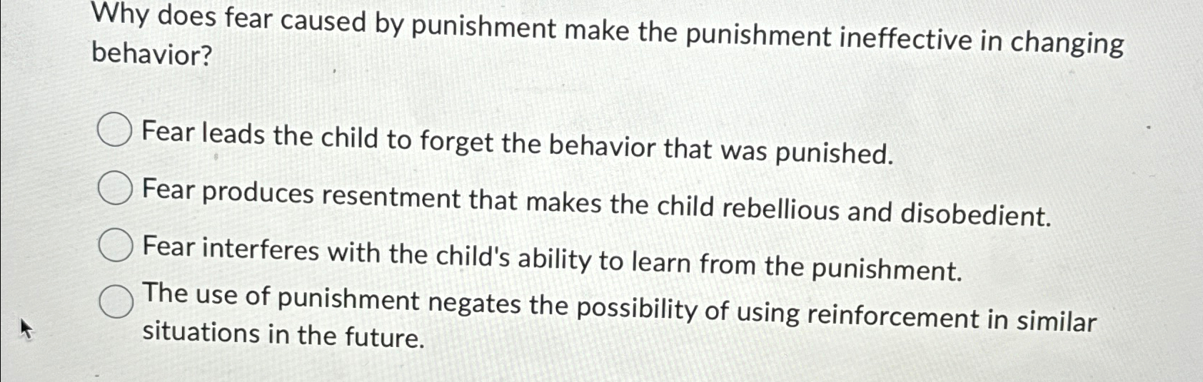 Solved Why does fear caused by punishment make the | Chegg.com