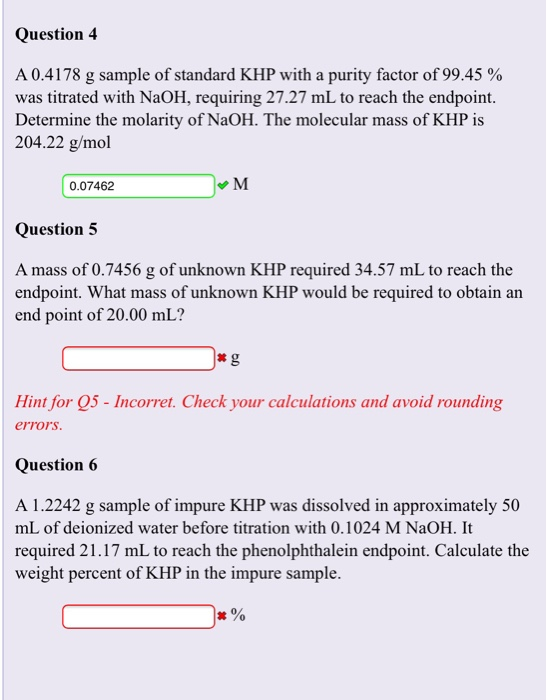 Solved Question 4 A 0.4178 g sample of standard KHP with a | Chegg.com