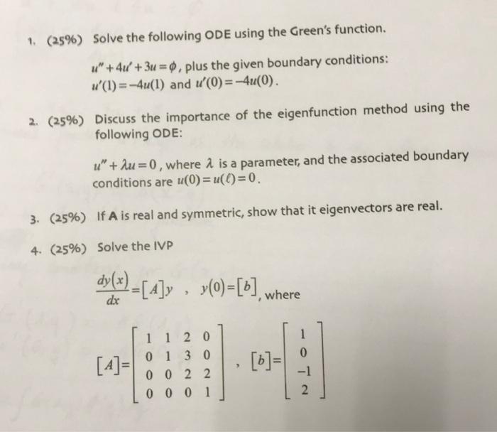 Solved 1. (25\%) Solve the following ODE using the Green's | Chegg.com