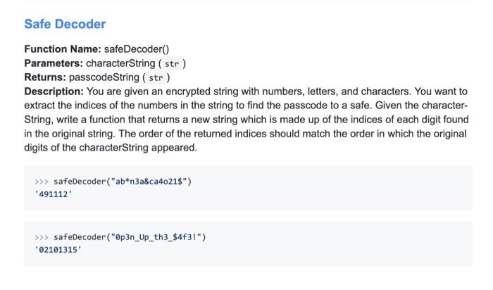 Solved Safe Decoder Function Name: safeDecoder() Parameters: | Chegg.com