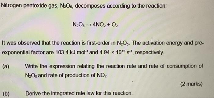 Solved Nitrogen pentoxide gas, N2O5, decomposes according to | Chegg.com