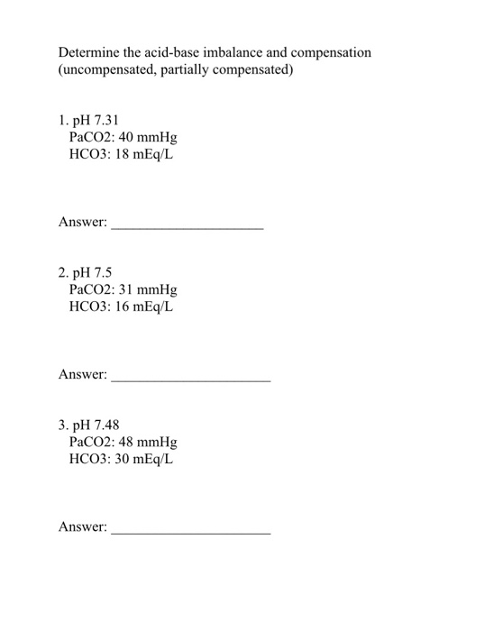 Solved Determine the acid-base imbalance and compensation | Chegg.com