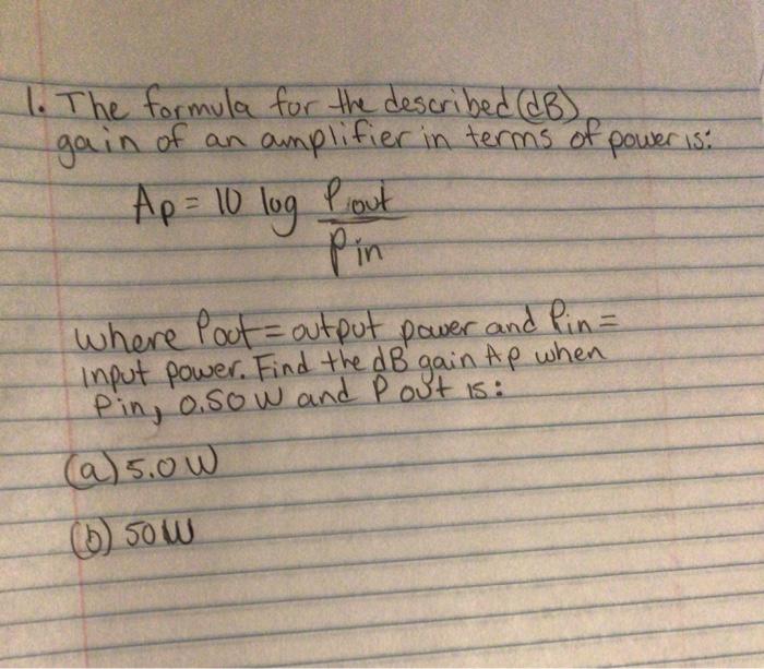 Solved 1. The formula for the described (dB) gain of an | Chegg.com