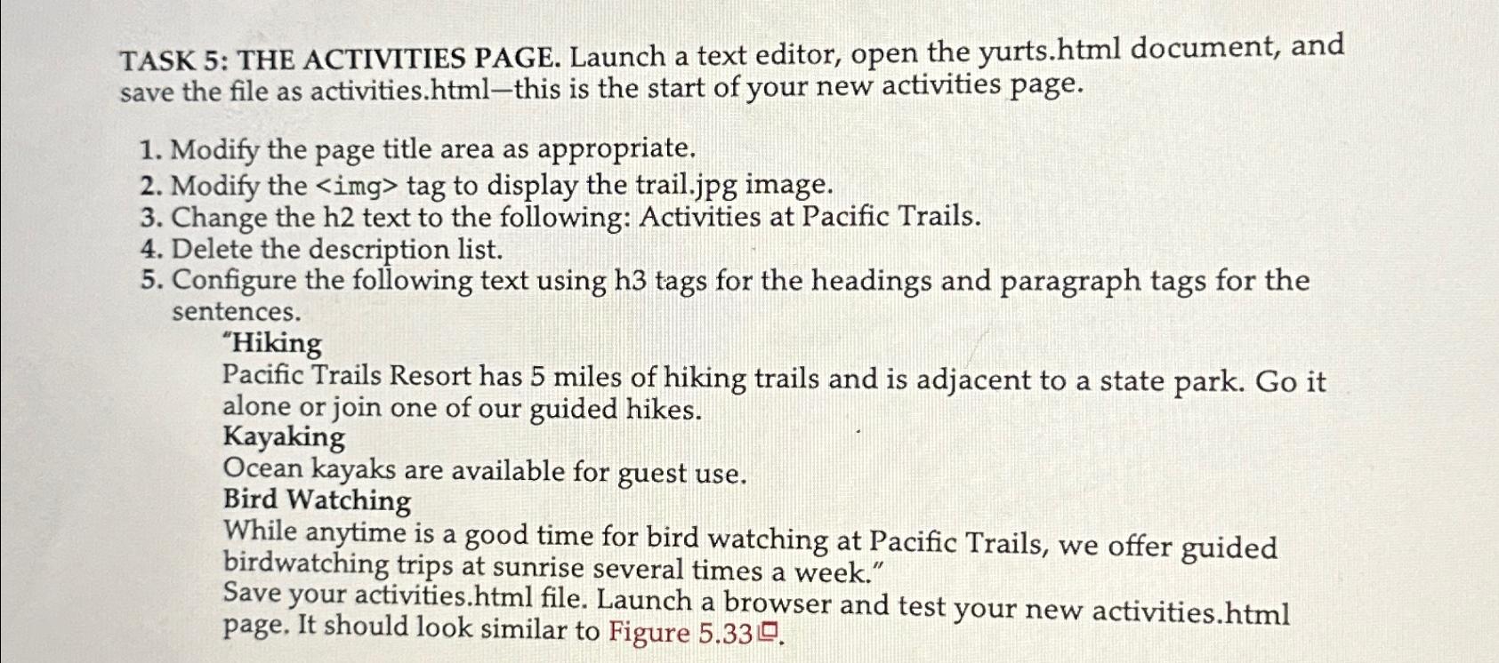 Solved TASK 5: THE ACTIVITIES PAGE. Launch a text editor, | Chegg.com