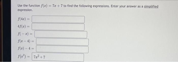 Solved Use the function f(x)=7x+7 to find the following | Chegg.com