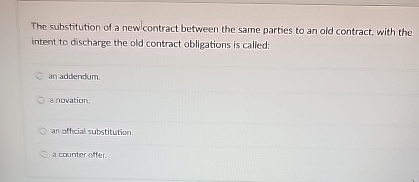 Solved The substitution of a new contract between the same | Chegg.com