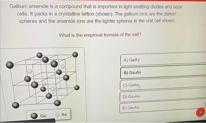 Solved Gallium arsenide is a compound that is important in | Chegg.com