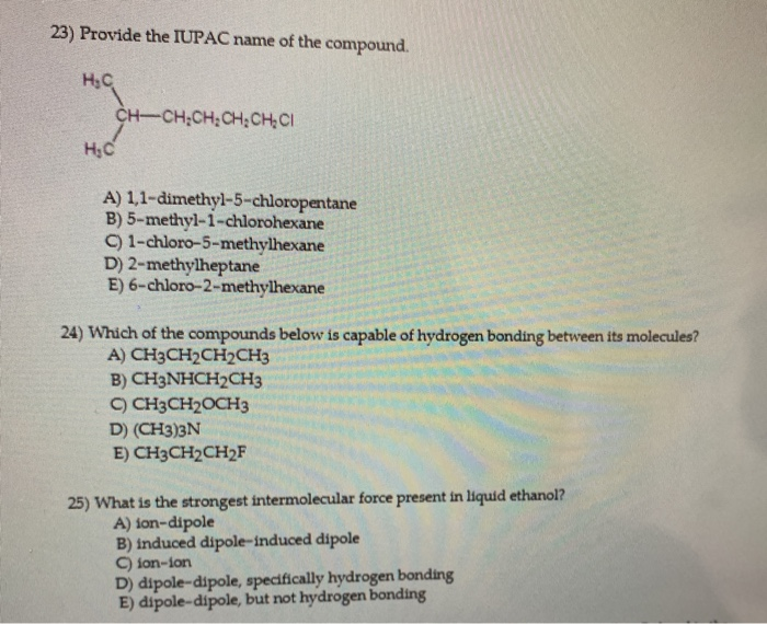Solved 23) Provide the IUPAC name of the compound. H.C | Chegg.com