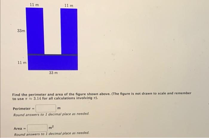 Solved 11 m 11 m 33m U 11 m 33 m Find the perimeter and area | Chegg.com