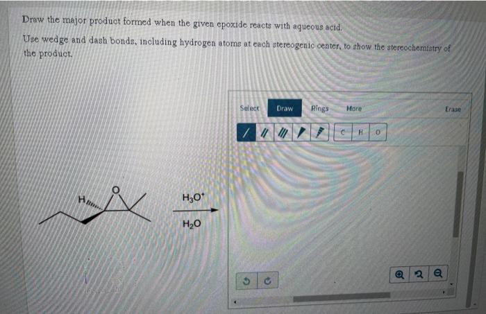 Solved Draw the major product formed when the given epoxide | Chegg.com
