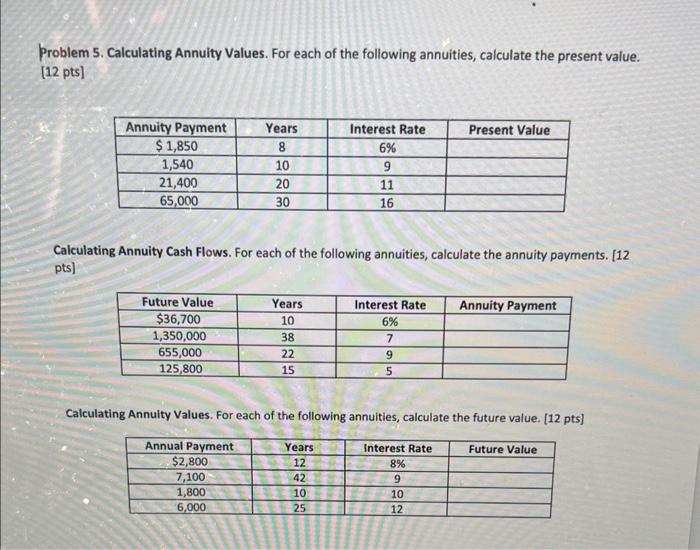 Solved Problem 5 Calculating Annuity Values For Each Of 