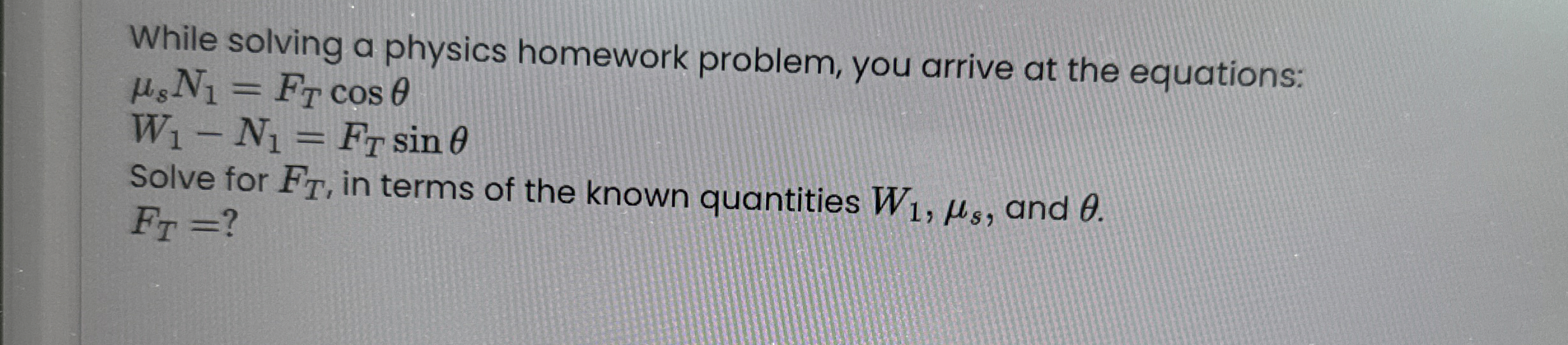 Solved While solving a physics homework problem, you arrive | Chegg.com