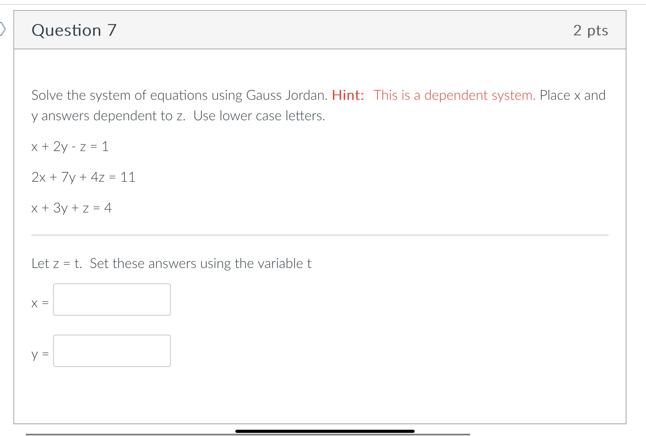 Solved Question 72 ﻿ptsSolve the system of equations using | Chegg.com