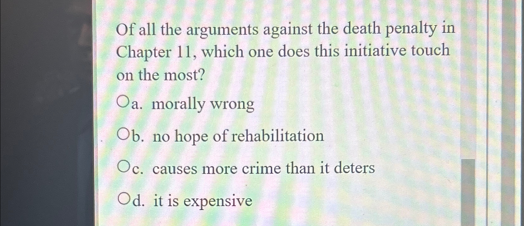 Solved Of all the arguments against the death penalty in | Chegg.com