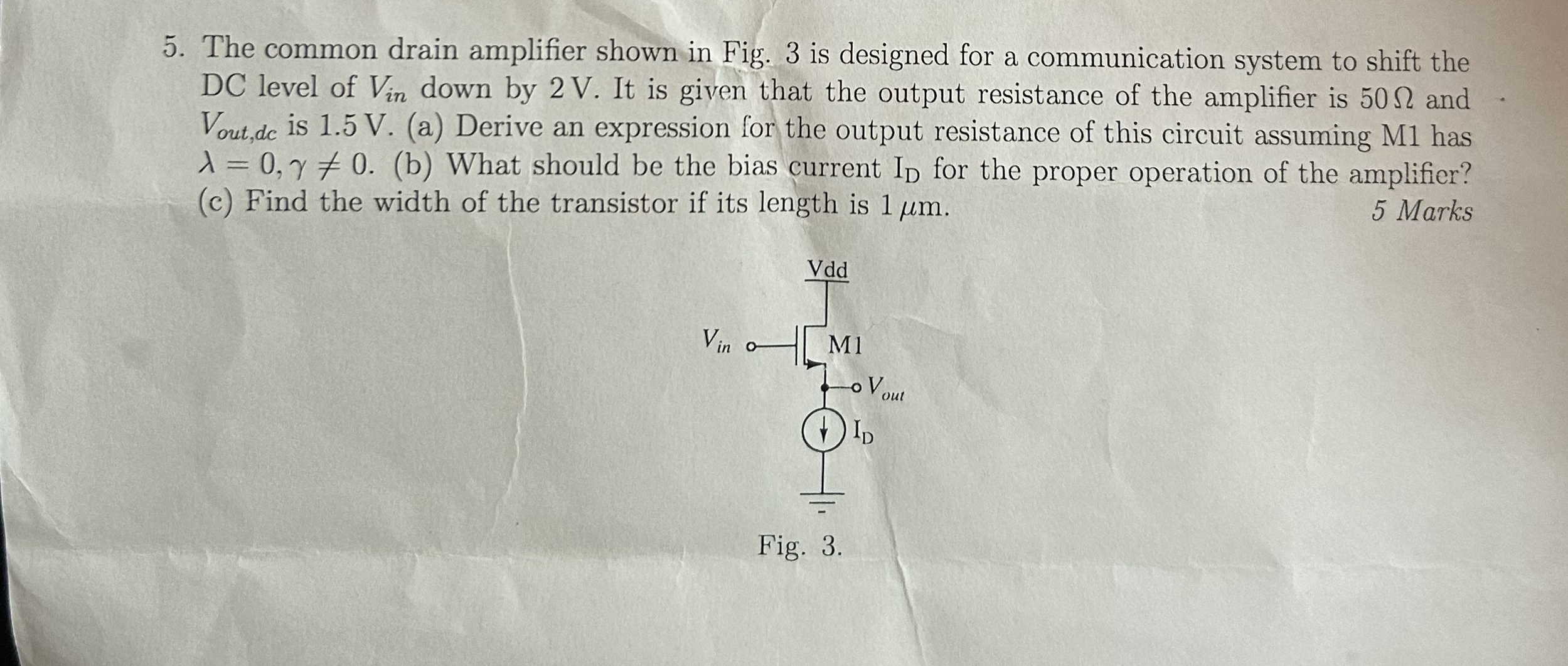 Solved The common drain amplifier shown in Fig. 3 ﻿is | Chegg.com