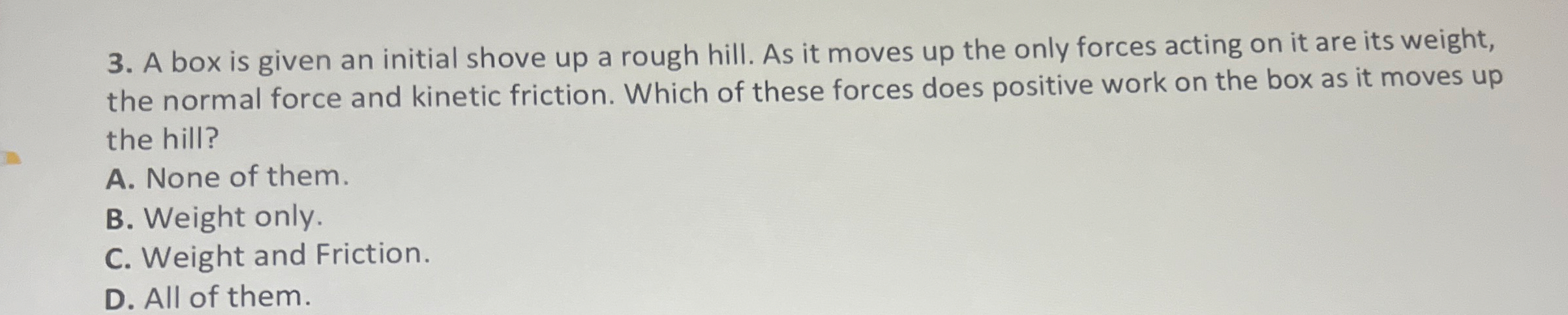 Solved A box is given an initial shove up a rough hill. As | Chegg.com
