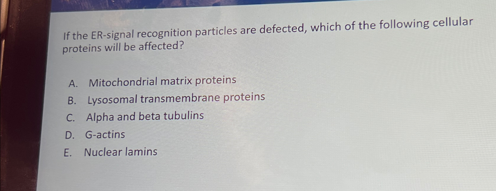 Solved If the ER-signal recognition particles are defected, | Chegg.com