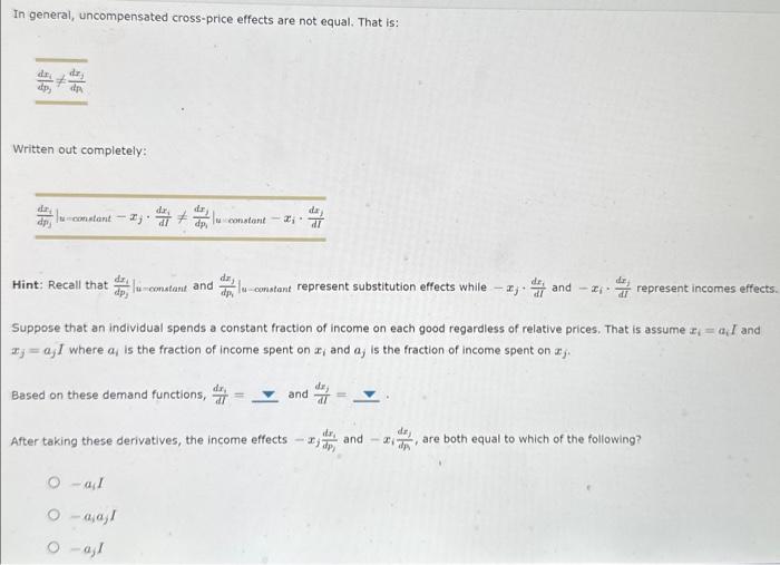 Solved In general, uncompensated cross-price effects are not | Chegg.com