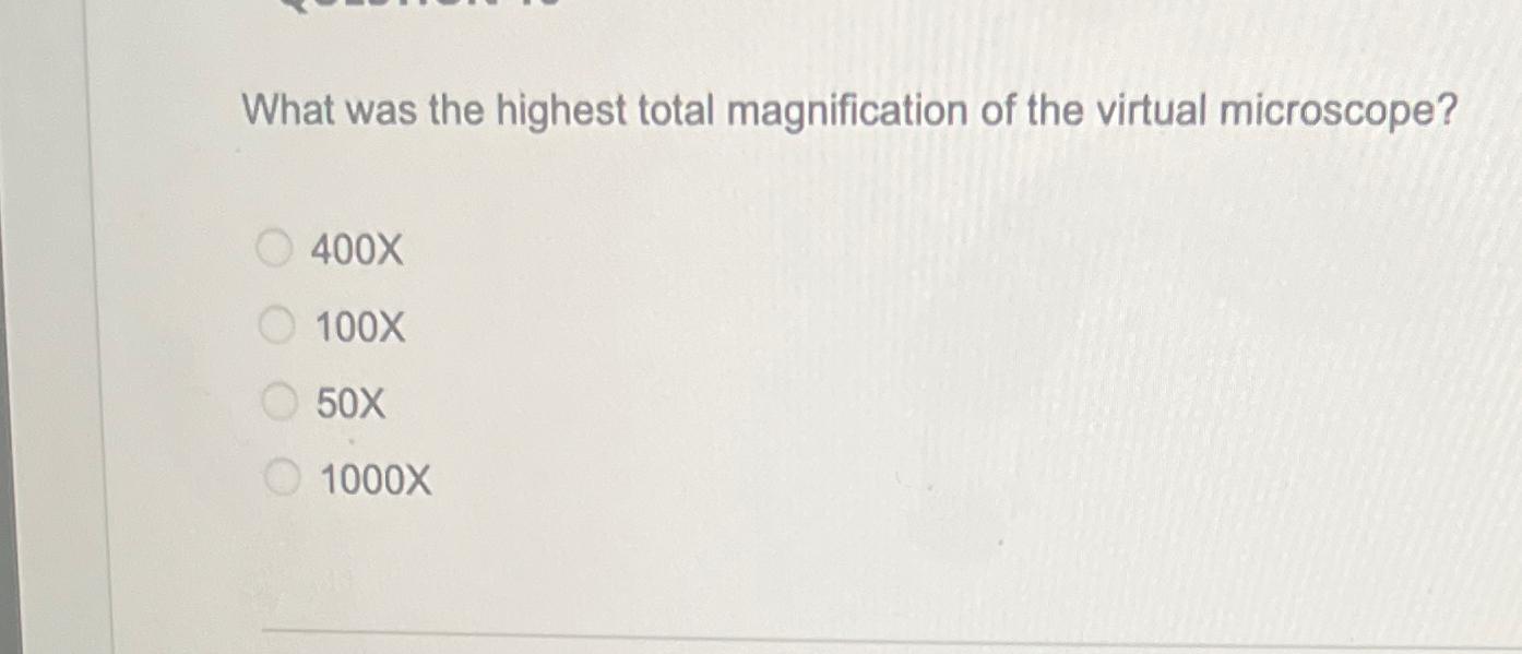 Solved What was the highest total magnification of the | Chegg.com