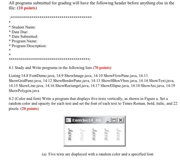 Solved All programs submitted for grading will have the | Chegg.com