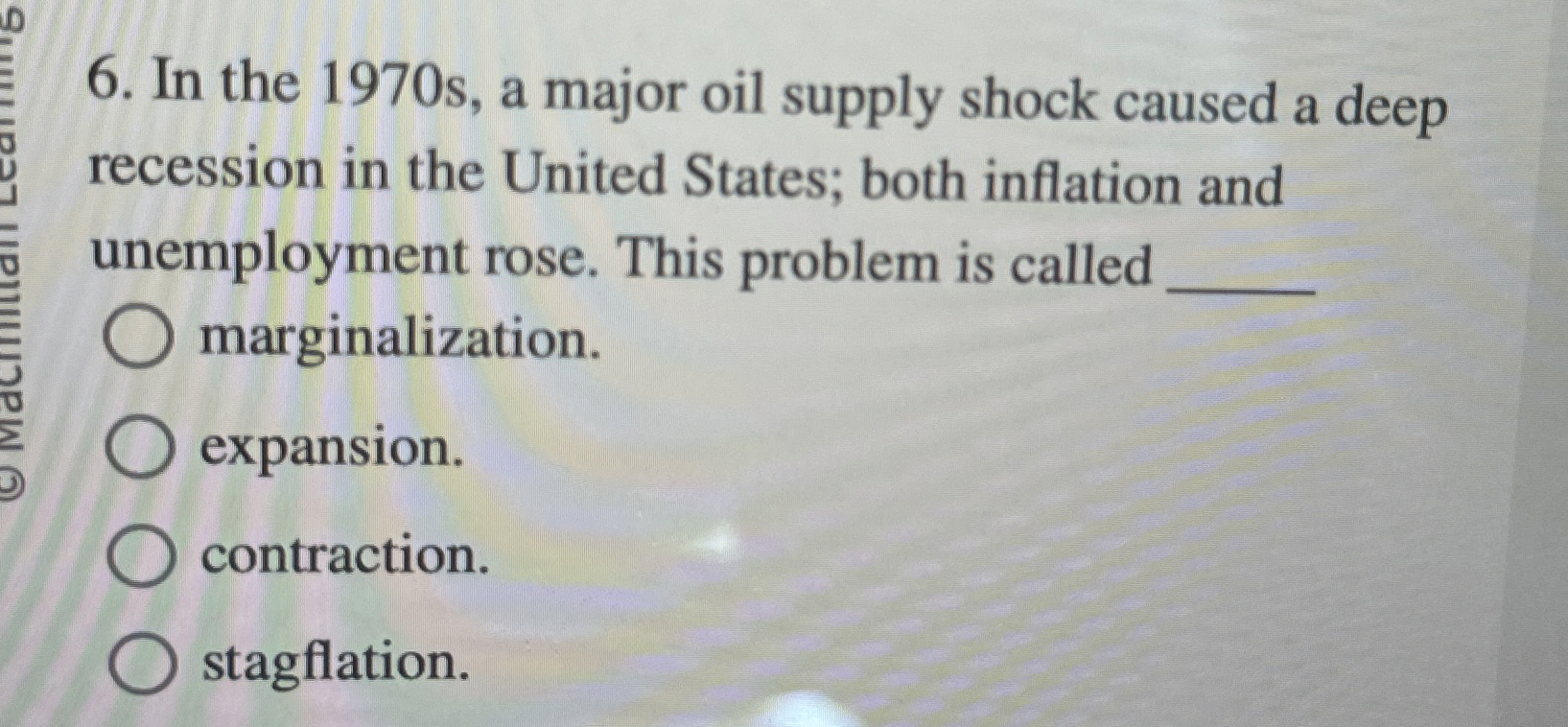 Solved In the 1970 ﻿s, ﻿a major oil supply shock caused a | Chegg.com