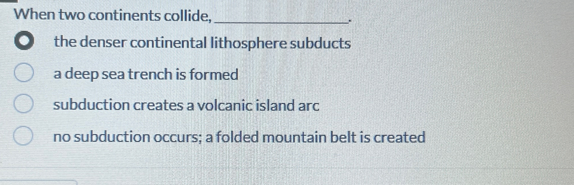 Solved When two continents collide, q,the denser continental | Chegg.com
