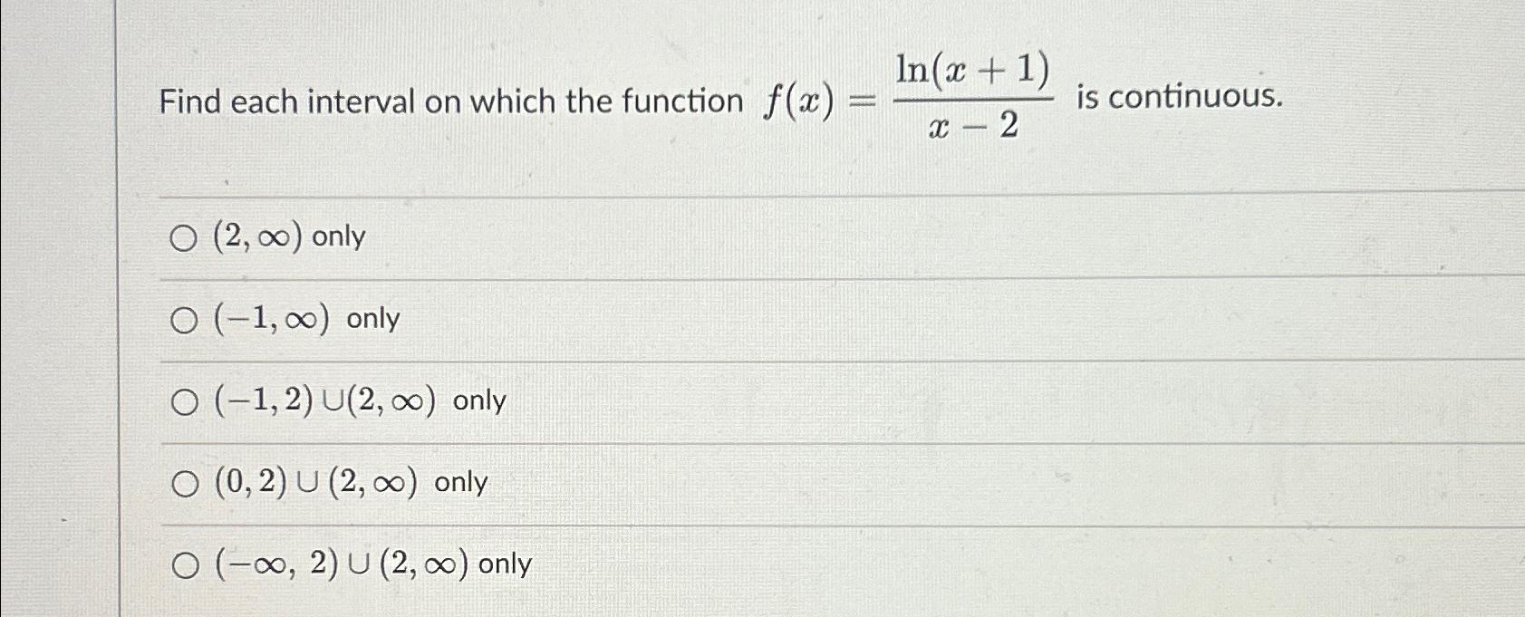 Solved Find each interval on which the function | Chegg.com