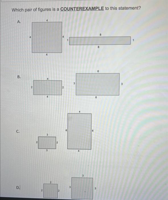 Solved Which pair of figures is a COUNTEREXAMPLE to this | Chegg.com