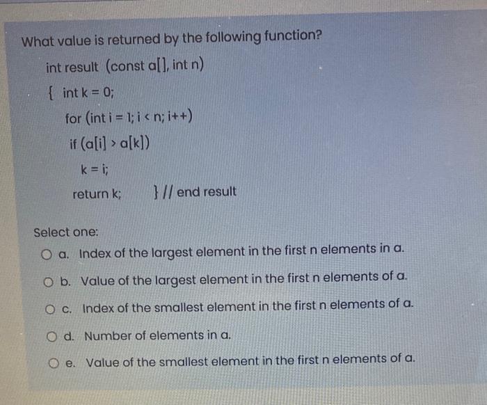 Solved What value is returned by the following function? int | Chegg.com