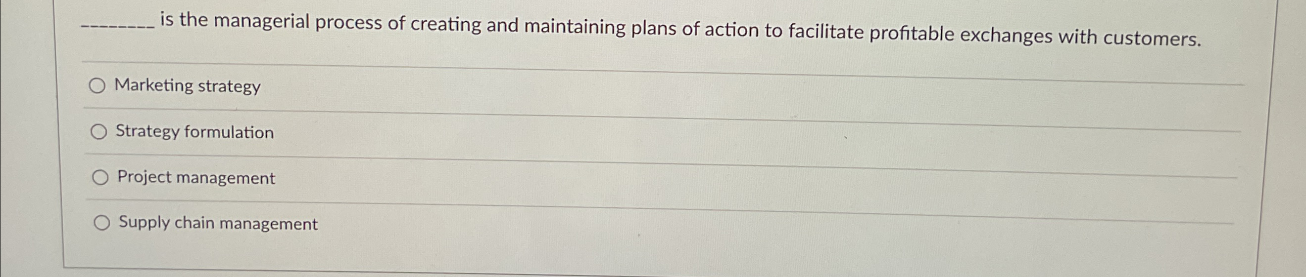 Solved is the managerial process of creating and maintaining | Chegg.com
