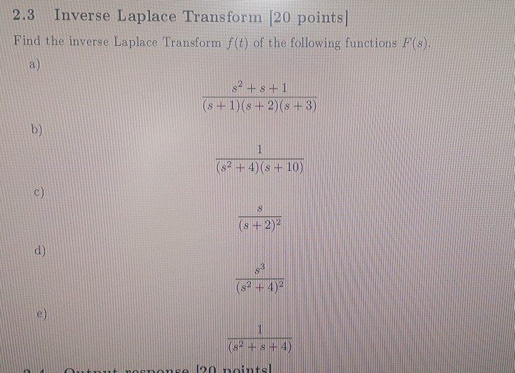 Solved 2.3 Inverse Laplace Transform (20 points) Find the | Chegg.com