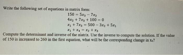 Solved Write the following set of equations in matrix form: | Chegg.com