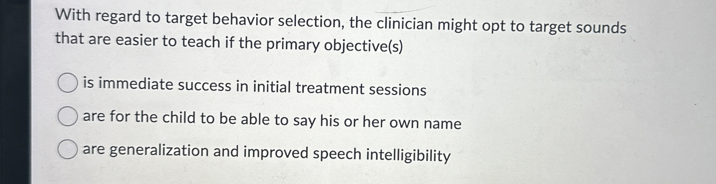 Solved With regard to target behavior selection, the | Chegg.com